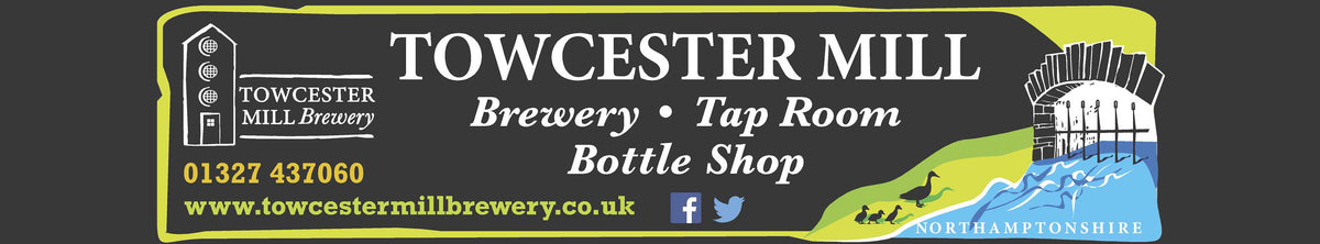 Welcome To Our Online Shop - Towcester Mill Brewery Shop